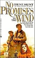 No Promises in the Wind by Irene Hunt