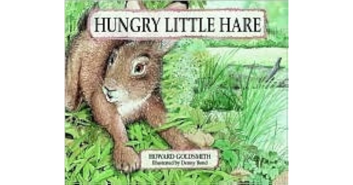 Hungry Little Hare by Howard Goldsmith