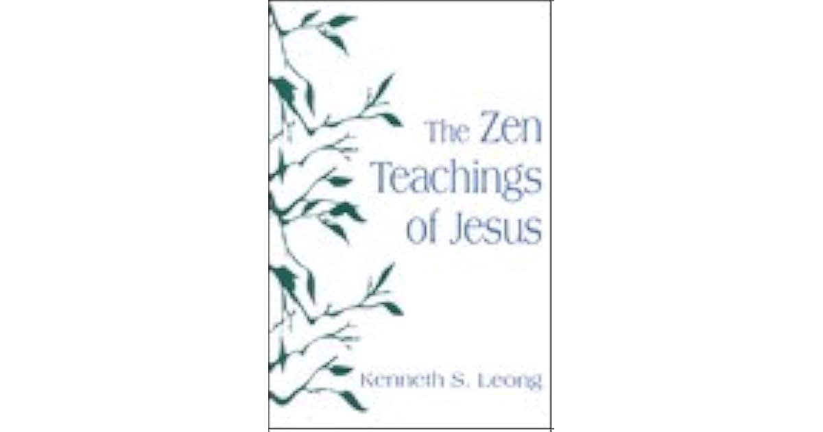 Zen Teachings of Jesus by Kenneth Leong