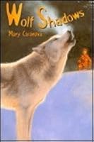 Wolf Shadows by Mary Casanova