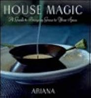 House Magic: The Good Witch's Guide to Bringing Grace to Your Space by ...
