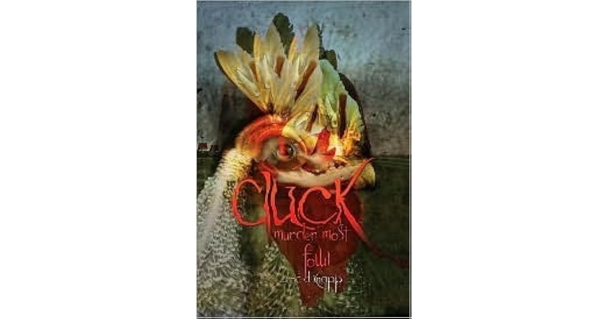 Cluck: Murder Most Fowl by Eric D. Knapp