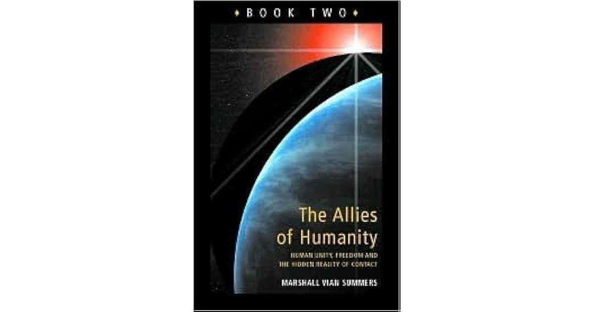 The Allies of Humanity: Book Two by Marshall Vian Summers