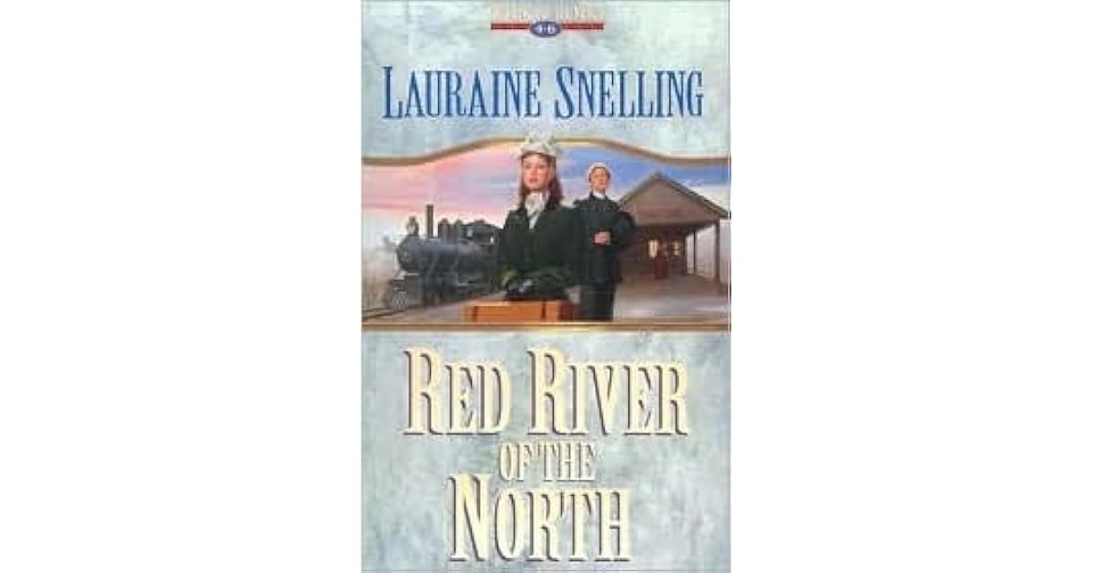 Red River of the North Books #4-6 by Lauraine Snelling