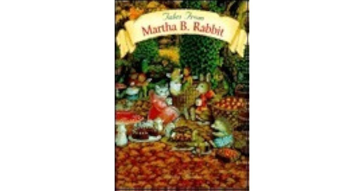 Tales from Martha B. Rabbit by Shirley Barber