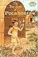 The True Story of Pocahontas by Lucille Recht Penner