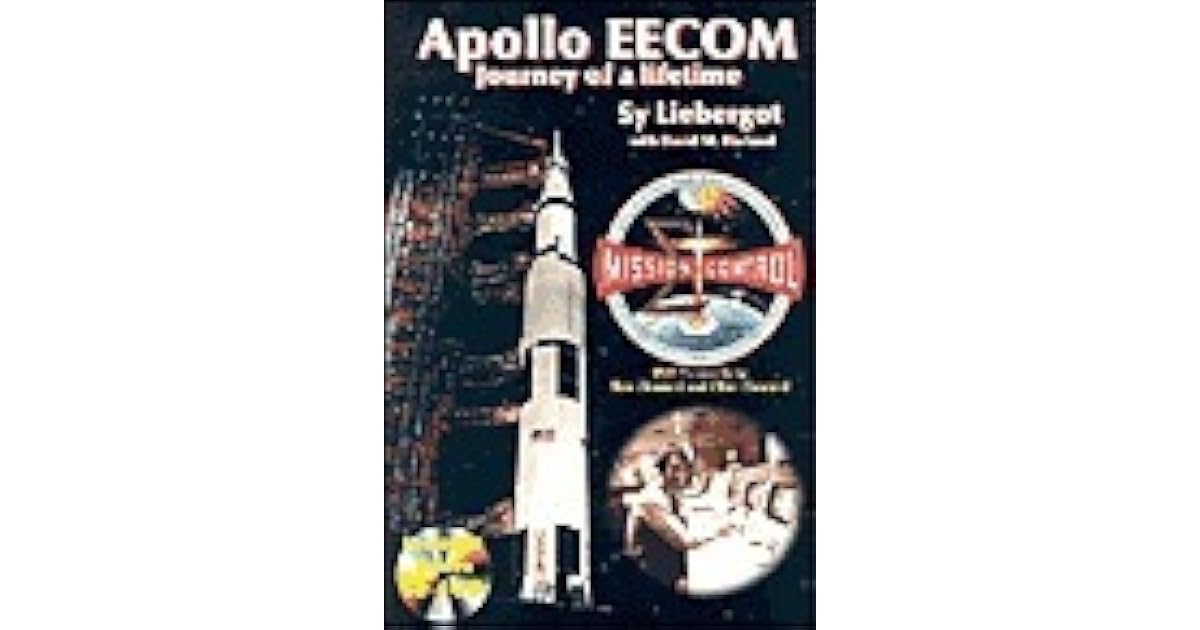 Apollo EECOM: Journey of a Lifetime: Apogee Books Space Series 31 by Sy ...
