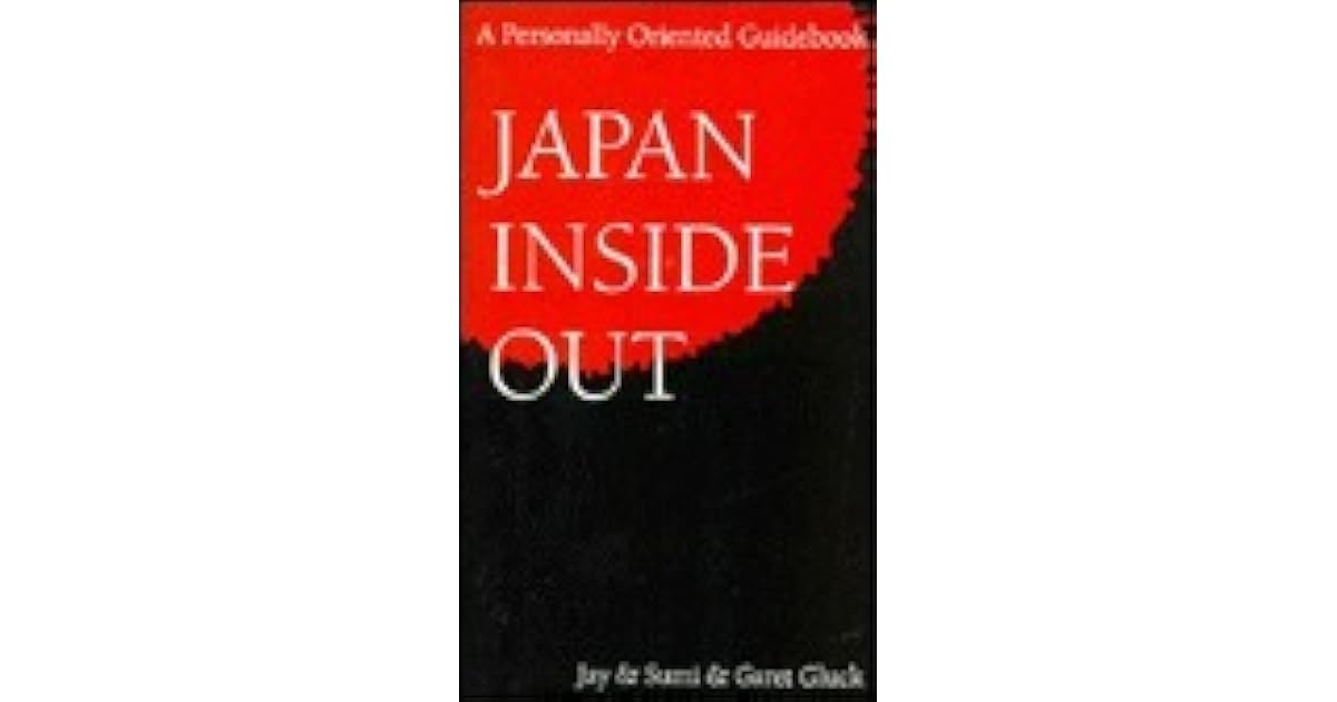 Japan Inside Out by Jay Gluck