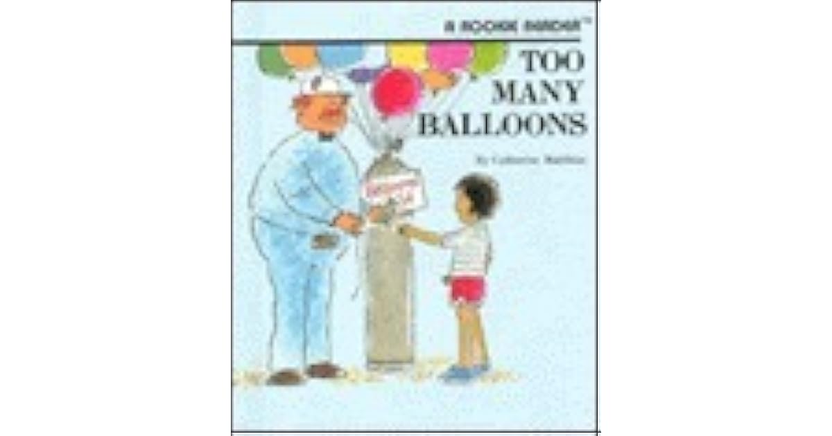Too Many Balloons by Catherine Matthias