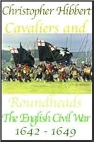Cavaliers and Roundheads: The English Civil War, 1642-1649 by ...
