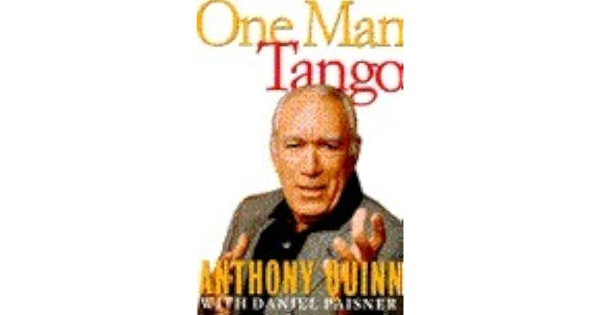 One Man Tango by Anthony Quinn