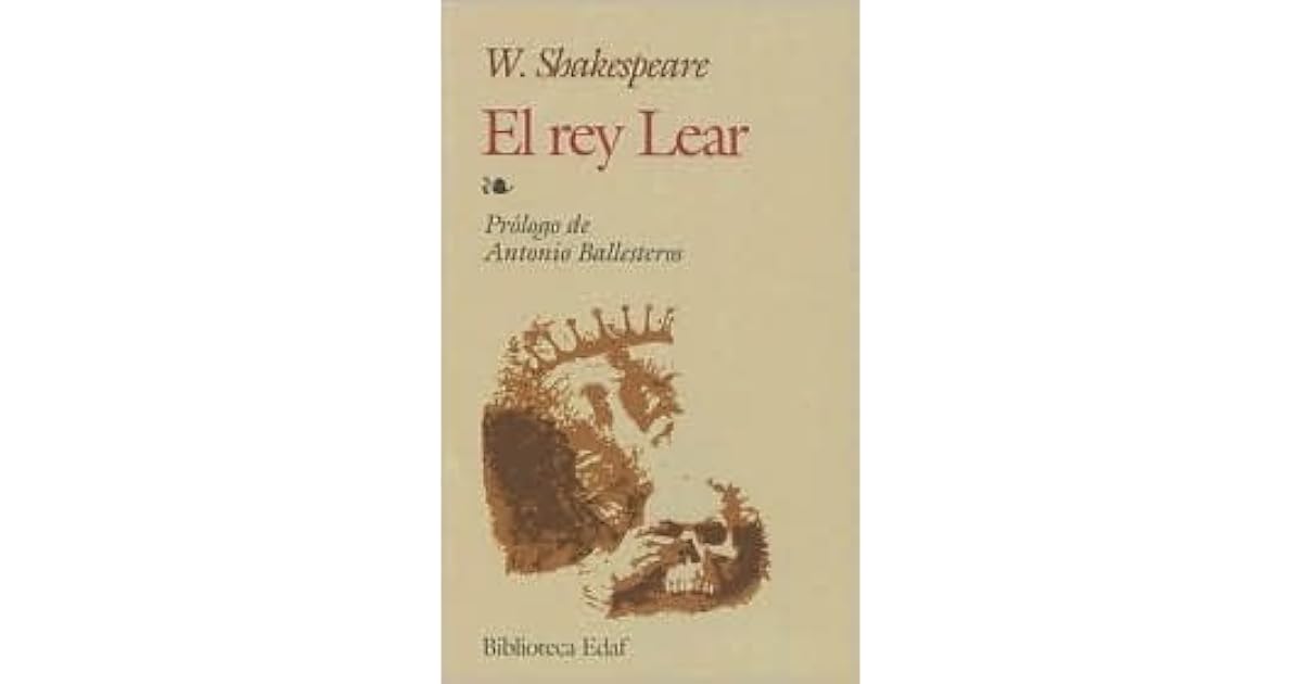 El Rey Lear by William Shakespeare