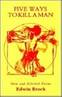 Five Ways to Kill a Man: New and Selected Poems by Edwin Brock