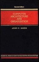 Computer Architecture and Organization by John P. Hayes