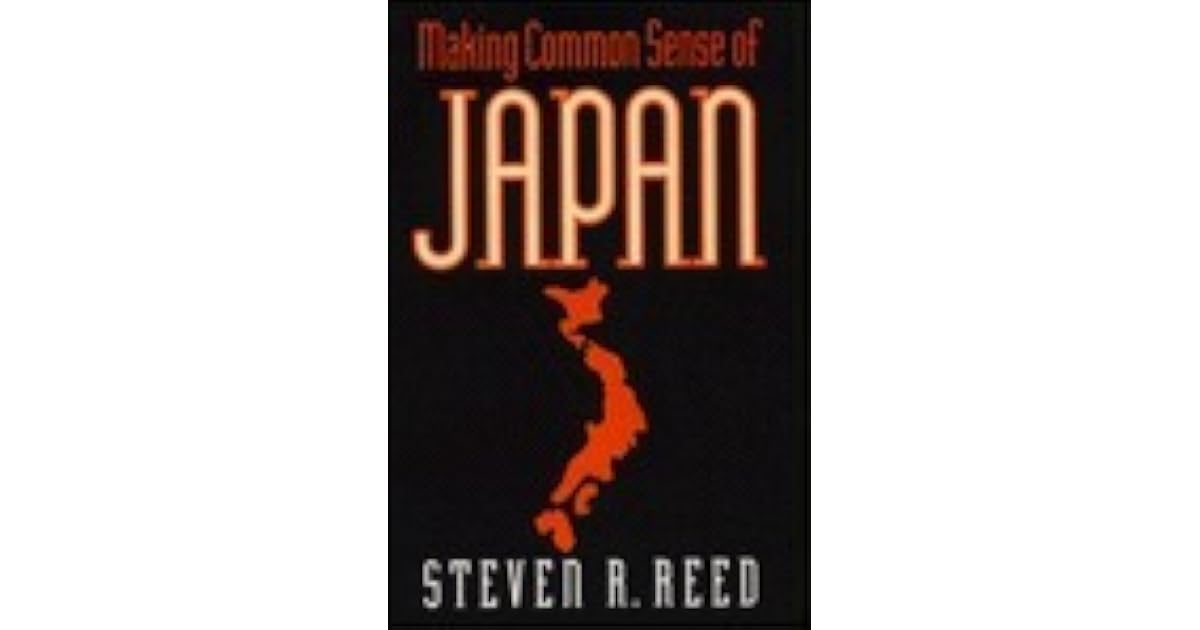 Making Common Sense of Japan by Steven R. Reed