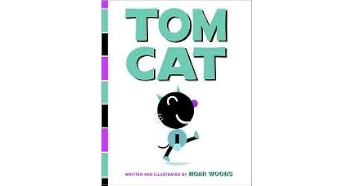Tom Cat (Picture Book) by Noah Woods