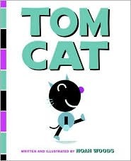 Tom Cat (Picture Book) by Noah Woods