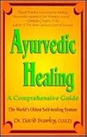 Ayurvedic Healing: A Comprehensive Guide by David Frawley