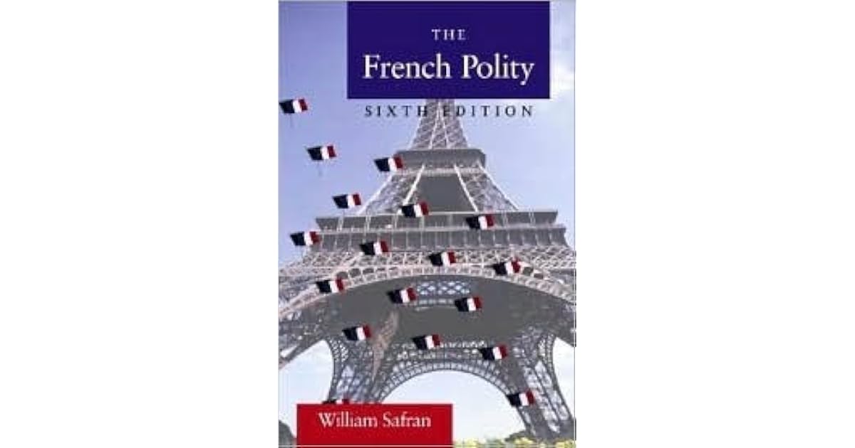The French Polity by William Safran