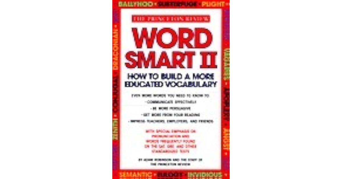 Word Smart II: 700 More Words to Help Build an Educated Vocabulary by John Katzman