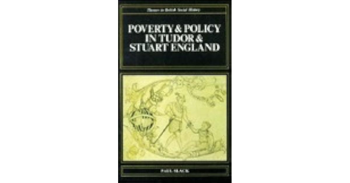 Poverty And Policy In Tudor And Stuart England by Paul Slack