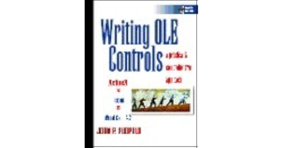 Writing Ole Controls: A Practical and Comprehensive Approach by John P ...