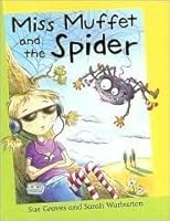 Miss Muffet and the Spider by Sue Graves