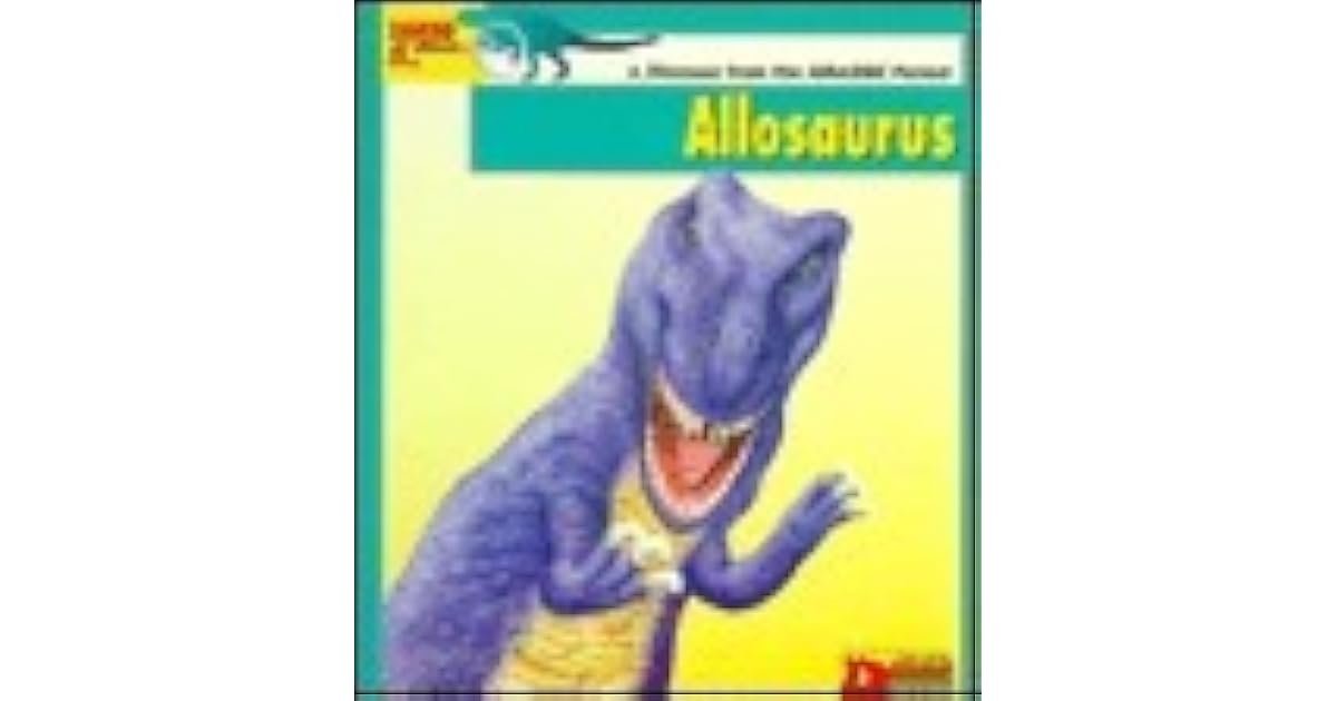 Looking At... Allosaurus: A Dinosaur From The Jurassic Period by Mike Brown