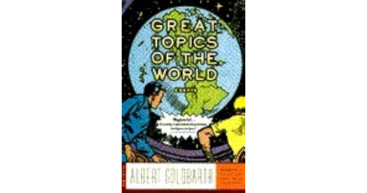 Great Topics of the World: Essays by Albert Goldbarth