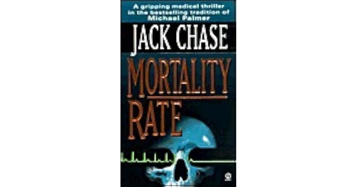Mortality Rate by Jack Chase
