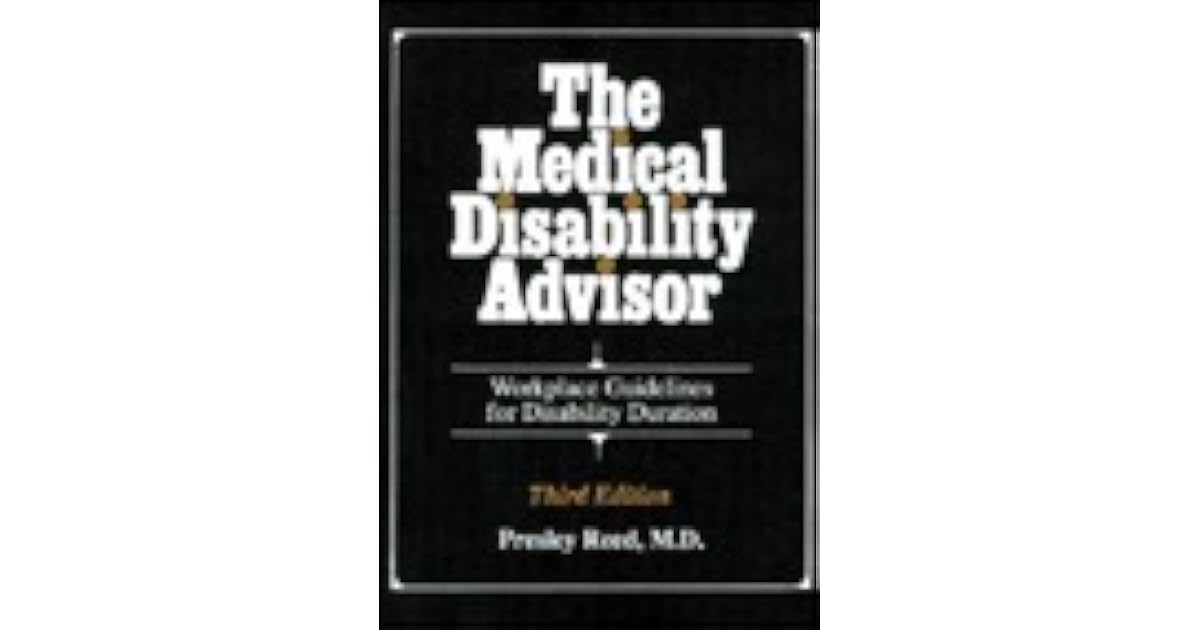 The Medical Disability Advisor: Workplace Guidelines for Disability ...