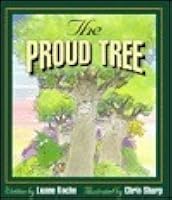 The Proud Tree by Luane Roche