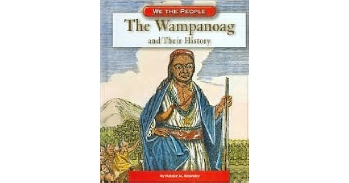 The Wampanoag and Their History by Natalie M. Rosinsky