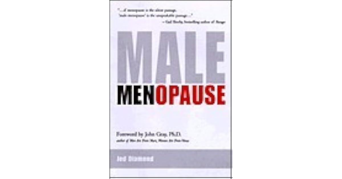 Male Menopause by Jed Diamond
