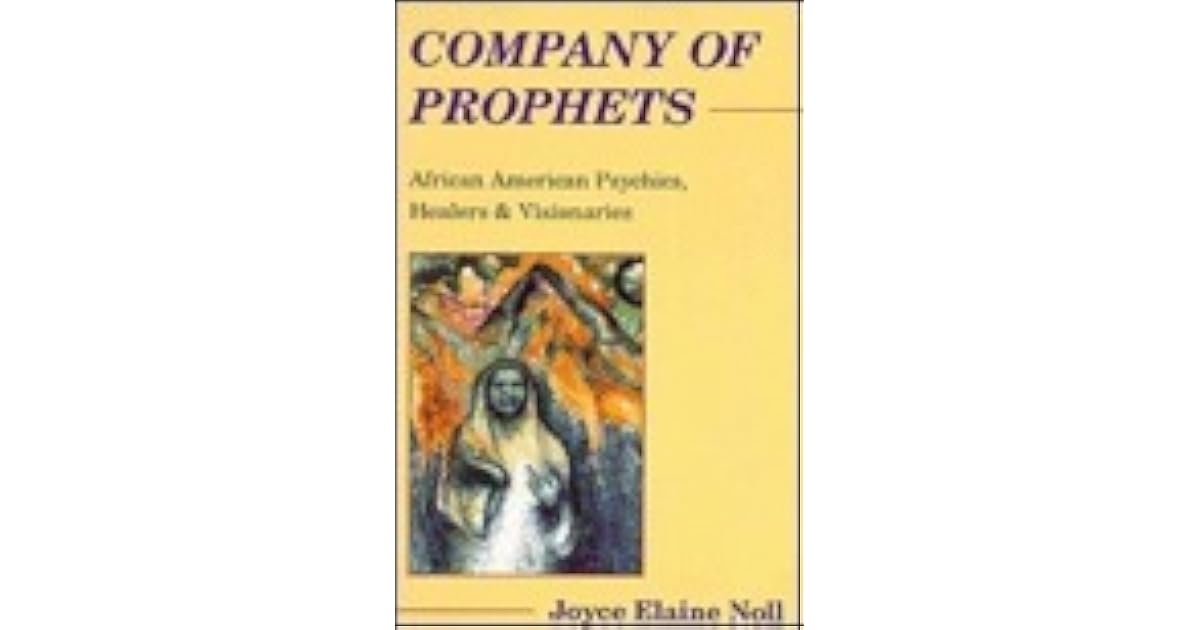 Company Of Prophets: African American Psychics, Healers & Visionaries ...
