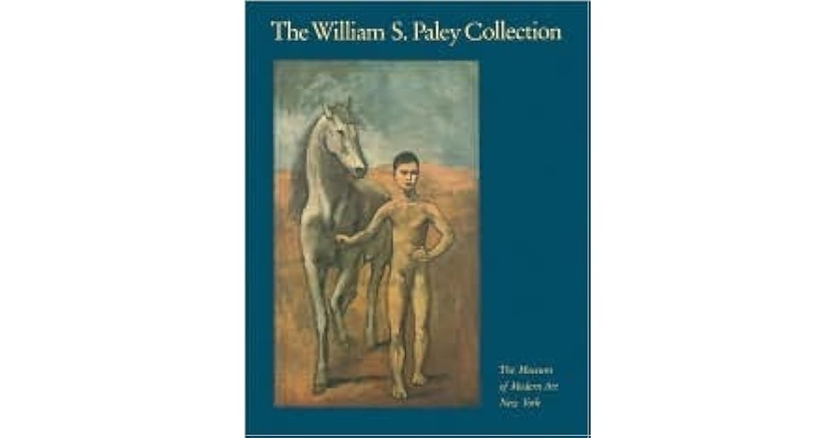 The William S. Paley Collection by William Rubin