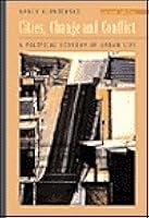 Cities, Change, and Conflict: A Political Economy of Urban Life by ...