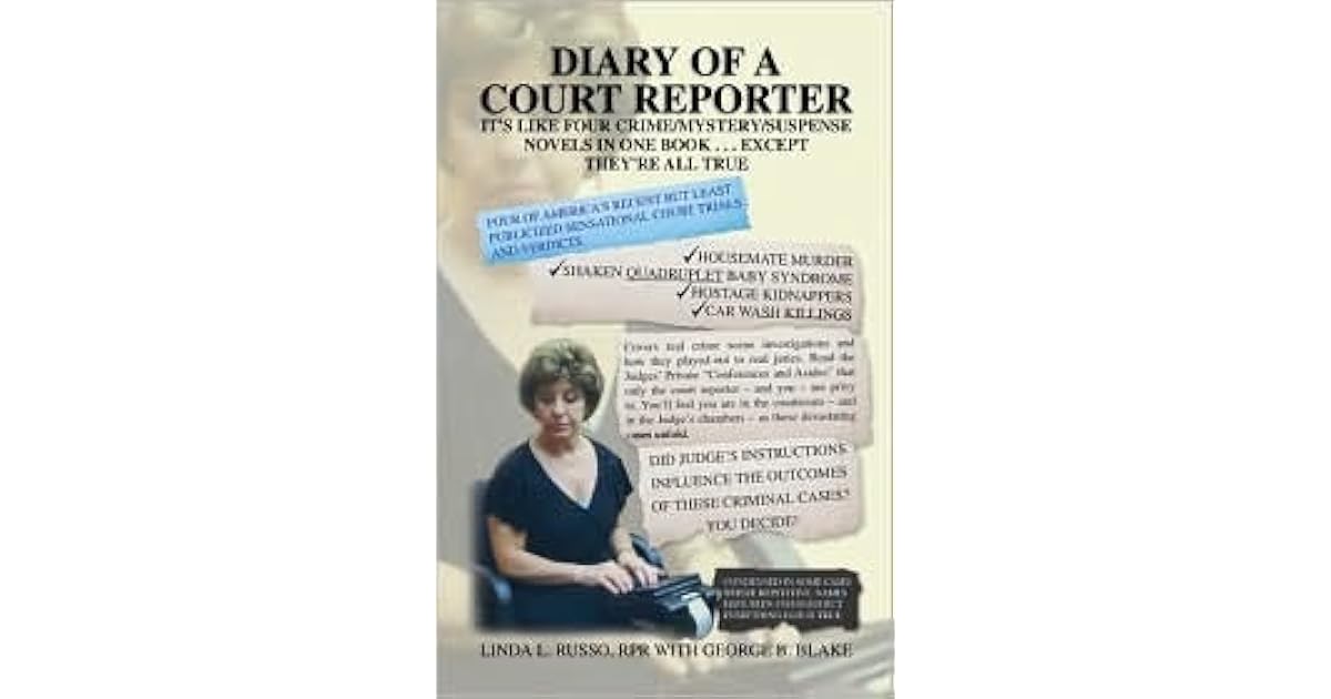 Diary of a Court Reporter by Linda L. Russo