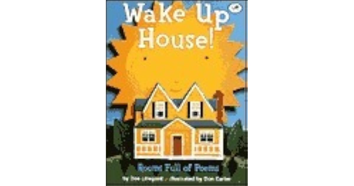 Wake Up House! by Dee Lillegard