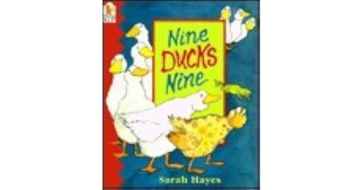 Nine Ducks Nine by Sarah Hayes