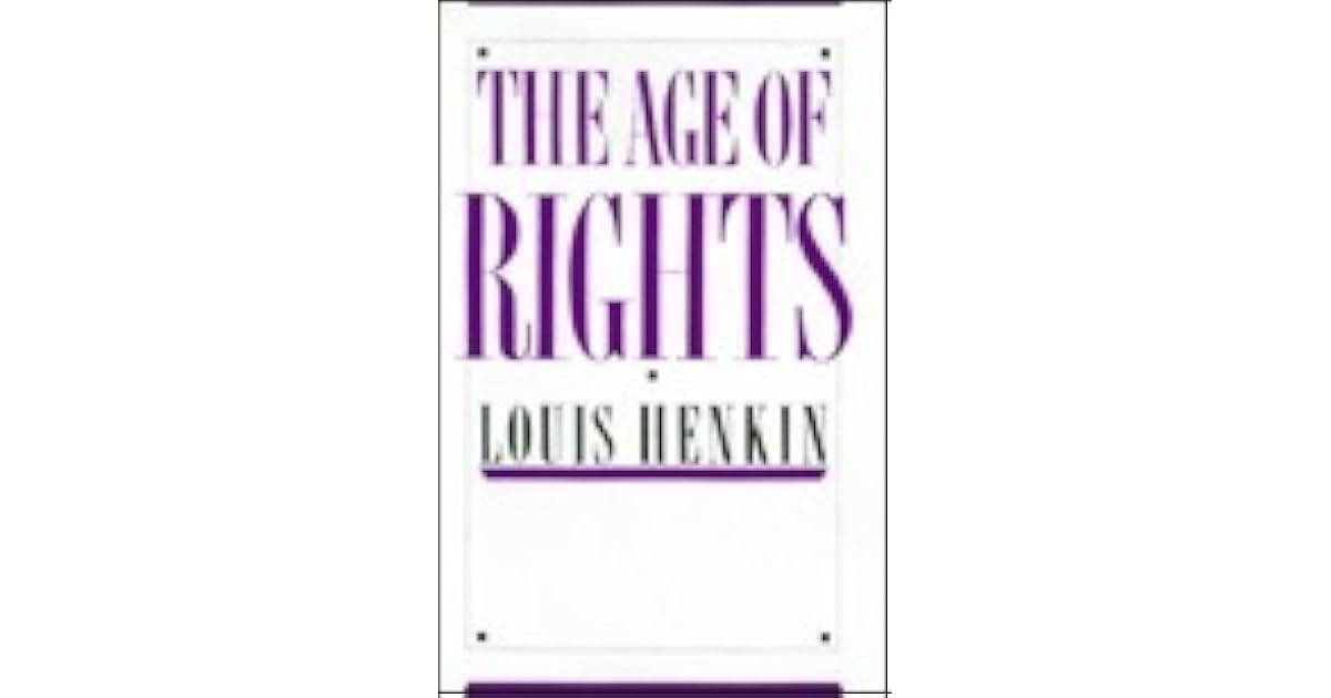 The Age Of Rights by Louis Henkin