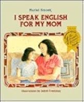 I Speak English for My Mom by Muriel Stanek