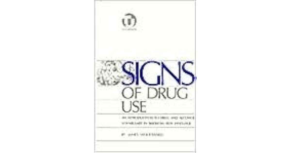 Signs of Drug Use: An Introduction to Drug and Alcohol Vocabulary in ...
