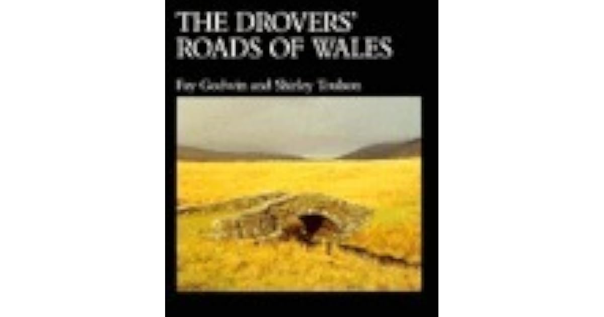 The Drovers' Roads of Wales by Shirley Toulson