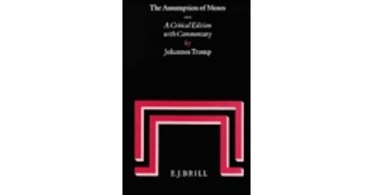 The Assumption Of Moses: A Critical Edition With Commentary by Johannes ...