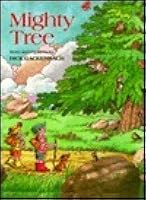 Mighty Tree by Dick Gackenbach