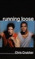 Running Loose by Chris Crutcher