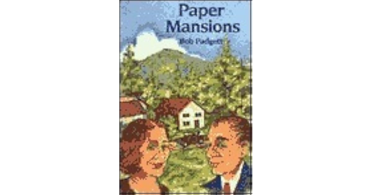 Paper Mansions by James R. Padgett