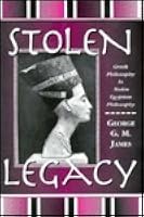 Stolen Legacy by George G.M. James — Reviews, Discussion, Bookclubs, Lists