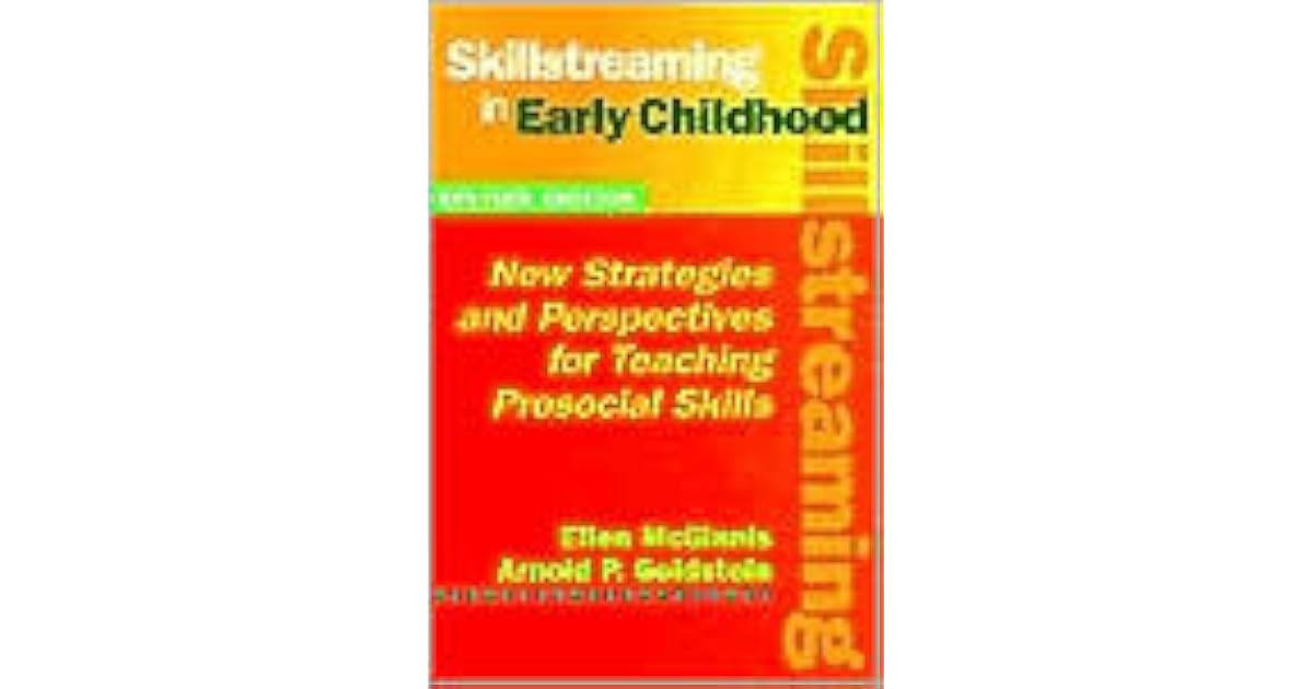 Skillstreaming in Early Childhood: New Strategies and Perspectives for ...